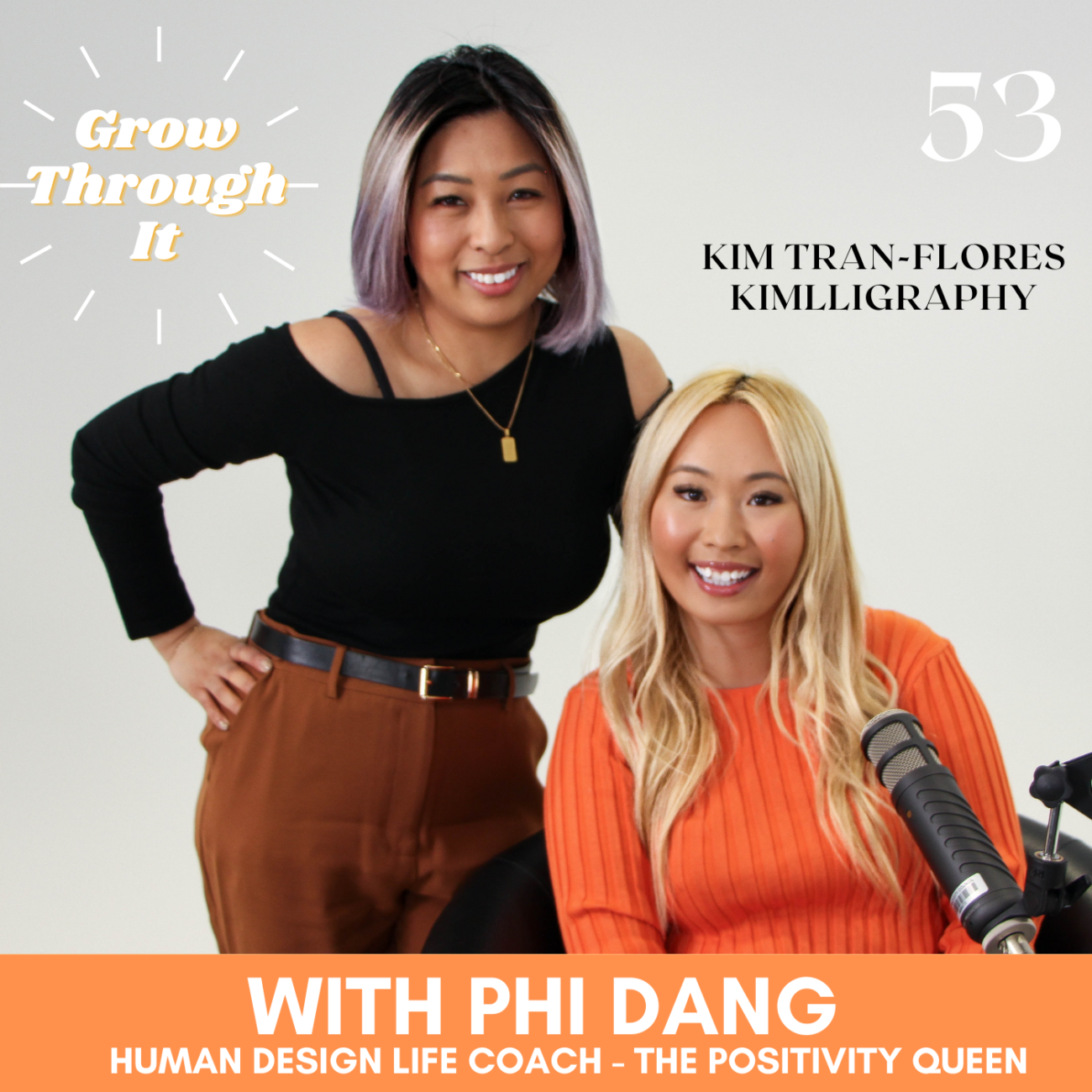 53: Kim Tran-Flores of Kimlligraphy - Phi Dang, Human Design Life Coach ...