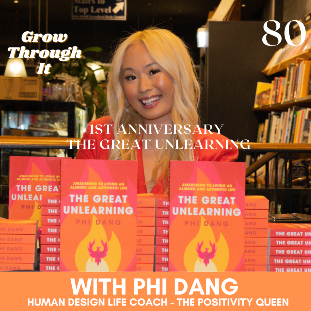 The Great Unlearning: 1st Anniversary - Phi Dang, Human Design Life Coach Sydney