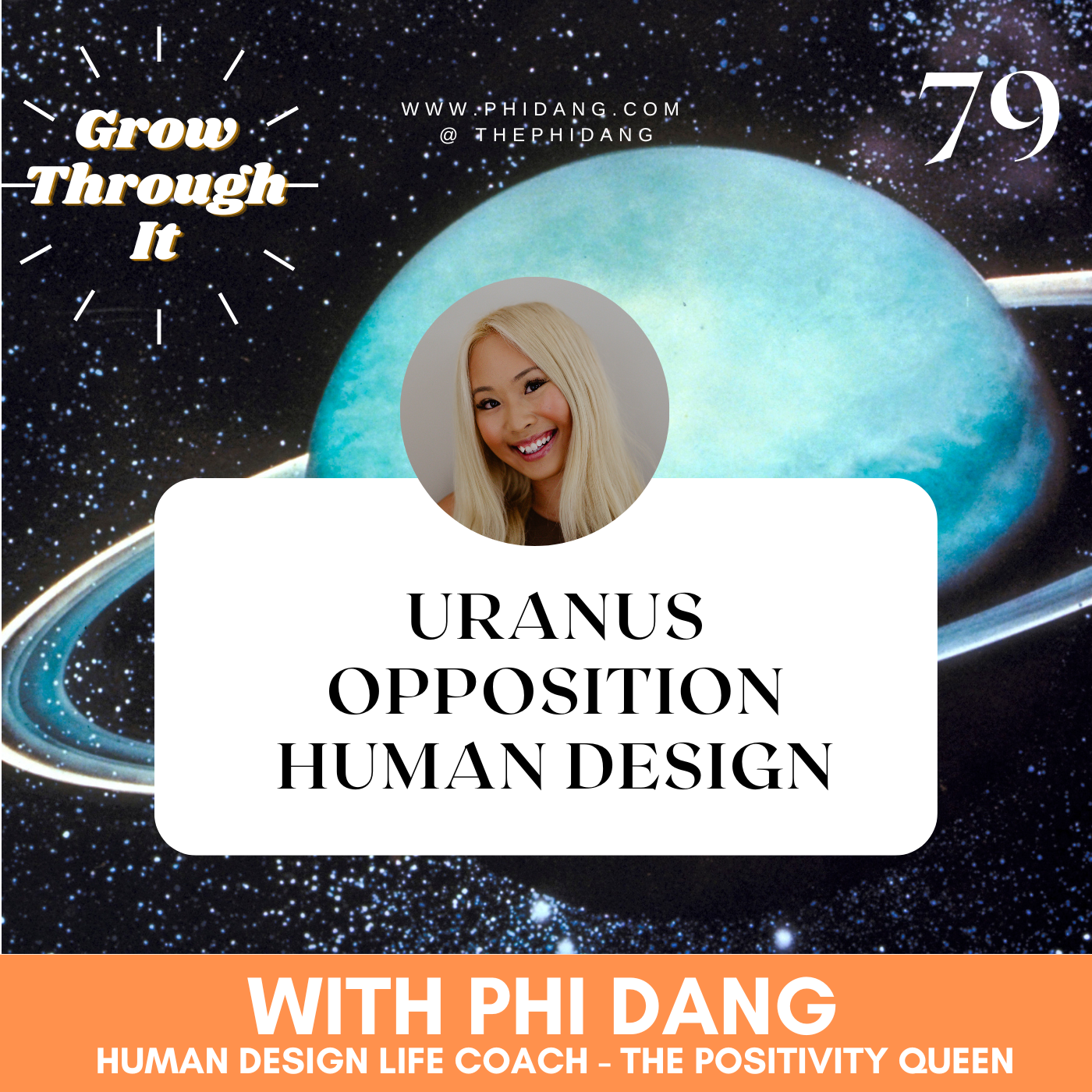 79: Uranus Opposition Human Design - Phi Dang, Human Design Life Coach ...